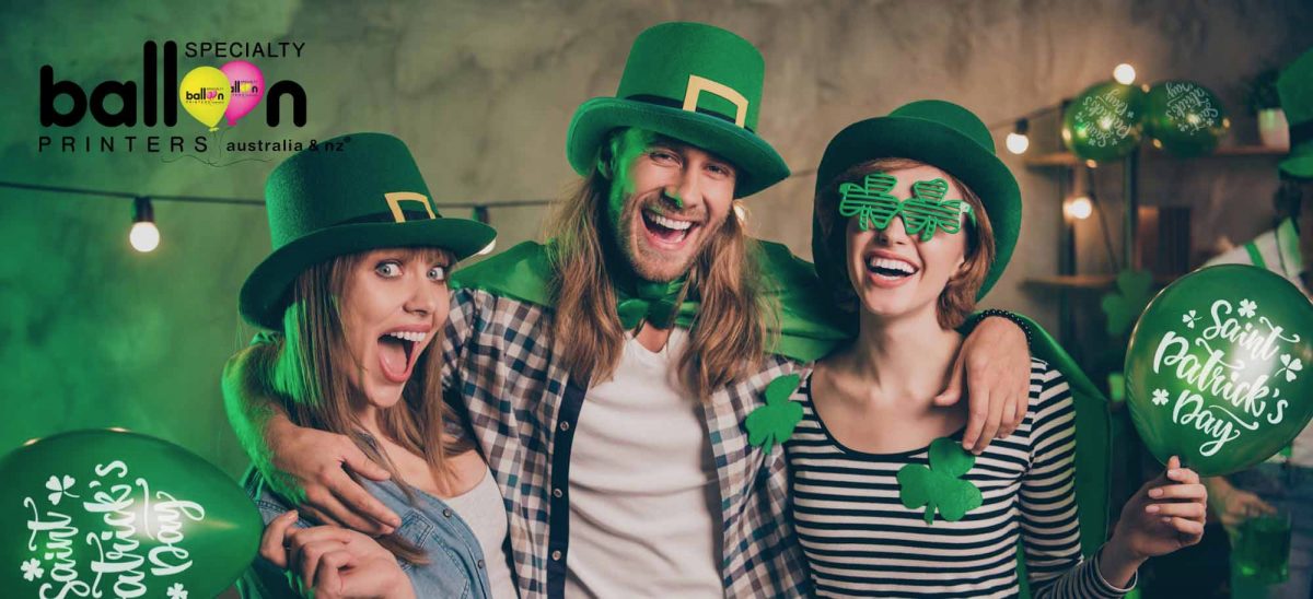 11 Fun Ways To Celebrate St. Patrick’s Day - Specialty Balloon Printers